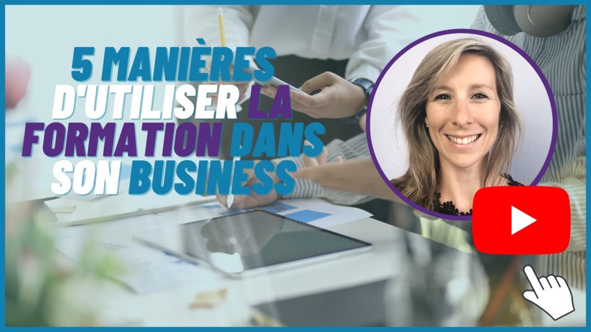 5 manières d'utiliser la formation dans votre business — Boost Your ...